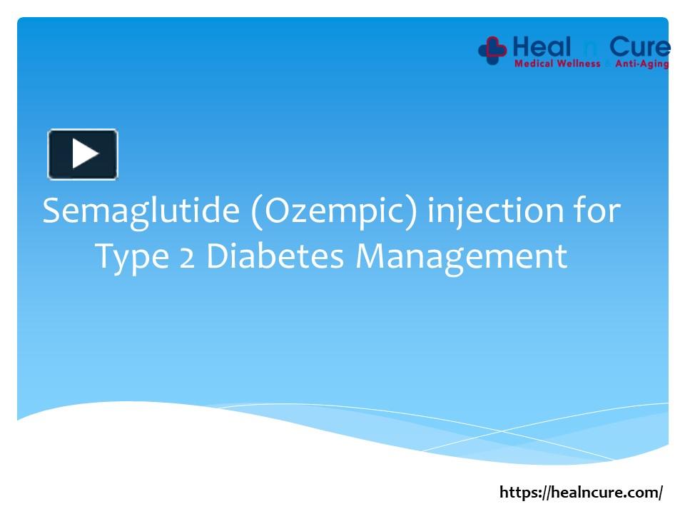 Semaglutide (Ozempic) injection for Type 2 Diabetes Management ...
