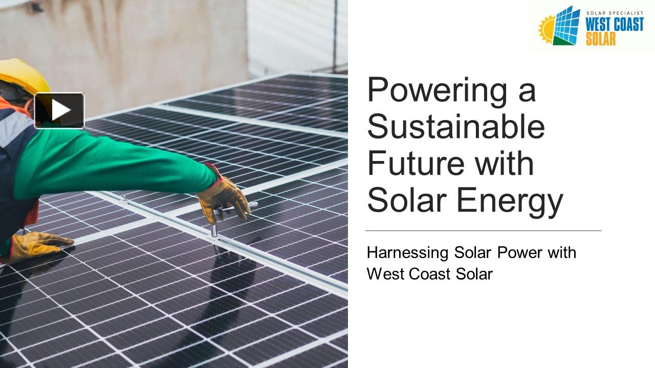 Powering a Sustainable Future with Solar Energy presentation | free to ...
