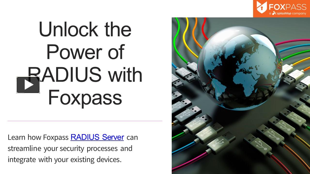 PPT – Unlock the Power of RADIUS with Foxpass PowerPoint presentation ...