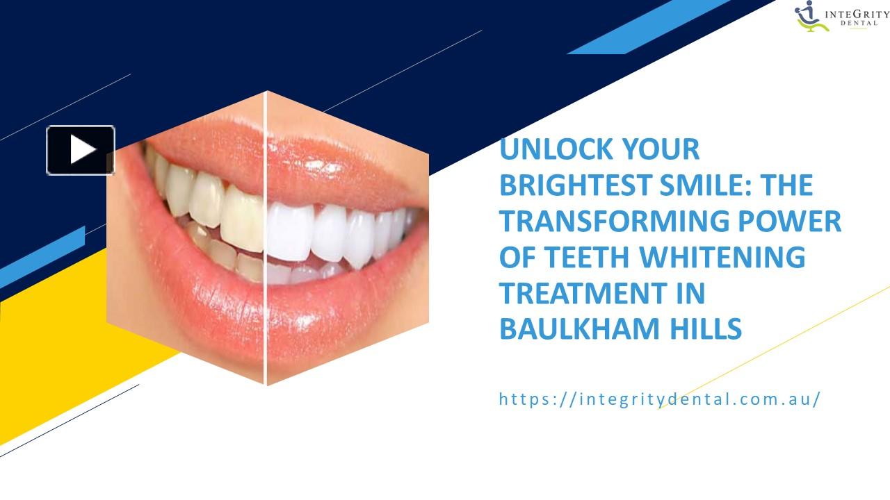 PPT – Unlock Your Brightest Smile with Teeth Whitening Treatment ...