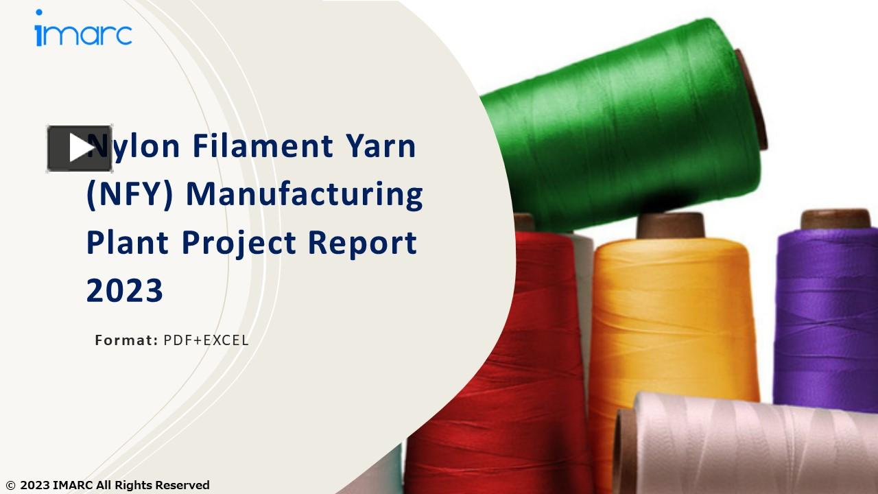 PPT – Nylon Filament Yarn (NFY) Manufacturing Unit PPT | Project Report ...