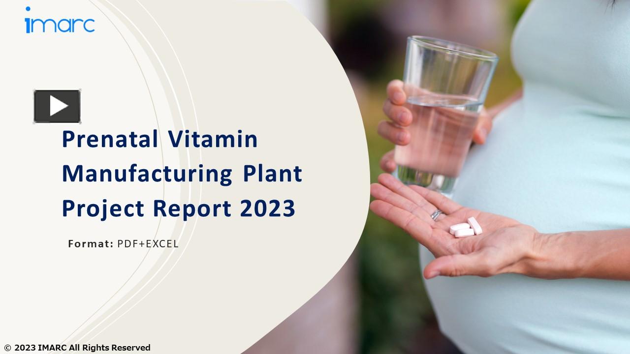 PPT – Prenatal Vitamin Manufacturing Unit PPT | Project Report 2023 ...