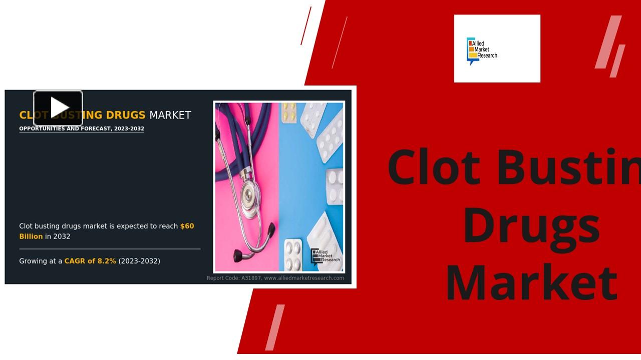 PPT – Clot Busting Drugs Market PowerPoint presentation | free to ...