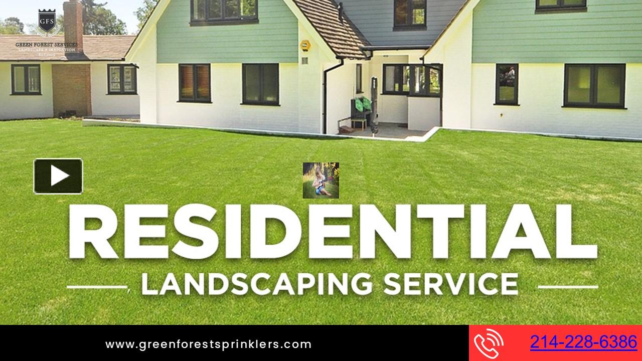 PPT – Residential Landscaping Service by Green Forest Sprinklers ...
