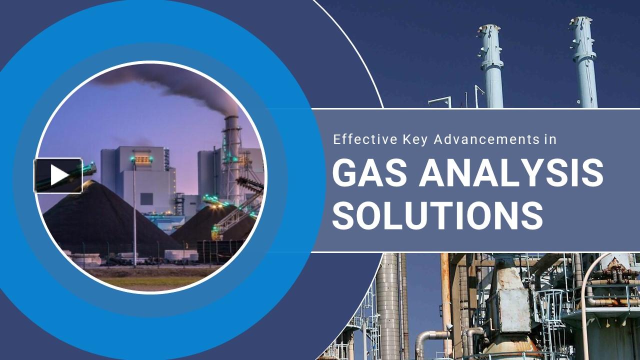 PPT – Effective Key Advancements in Gas Analysis Solutions PowerPoint ...