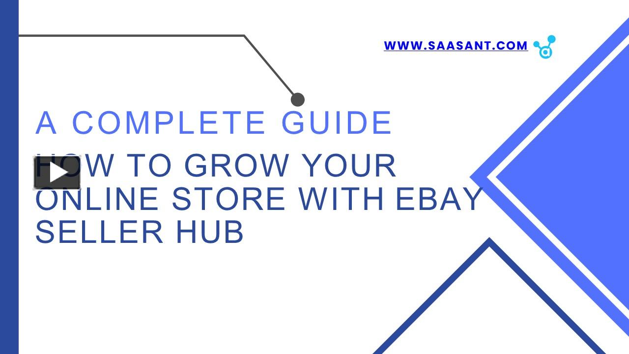 PPT – How to Grow Your Online Store with eBay Seller Hub: A Complete ...