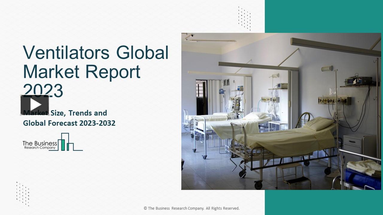 PPT – Ventilators Market Growth, Segments, Share And Global Forecasts ...