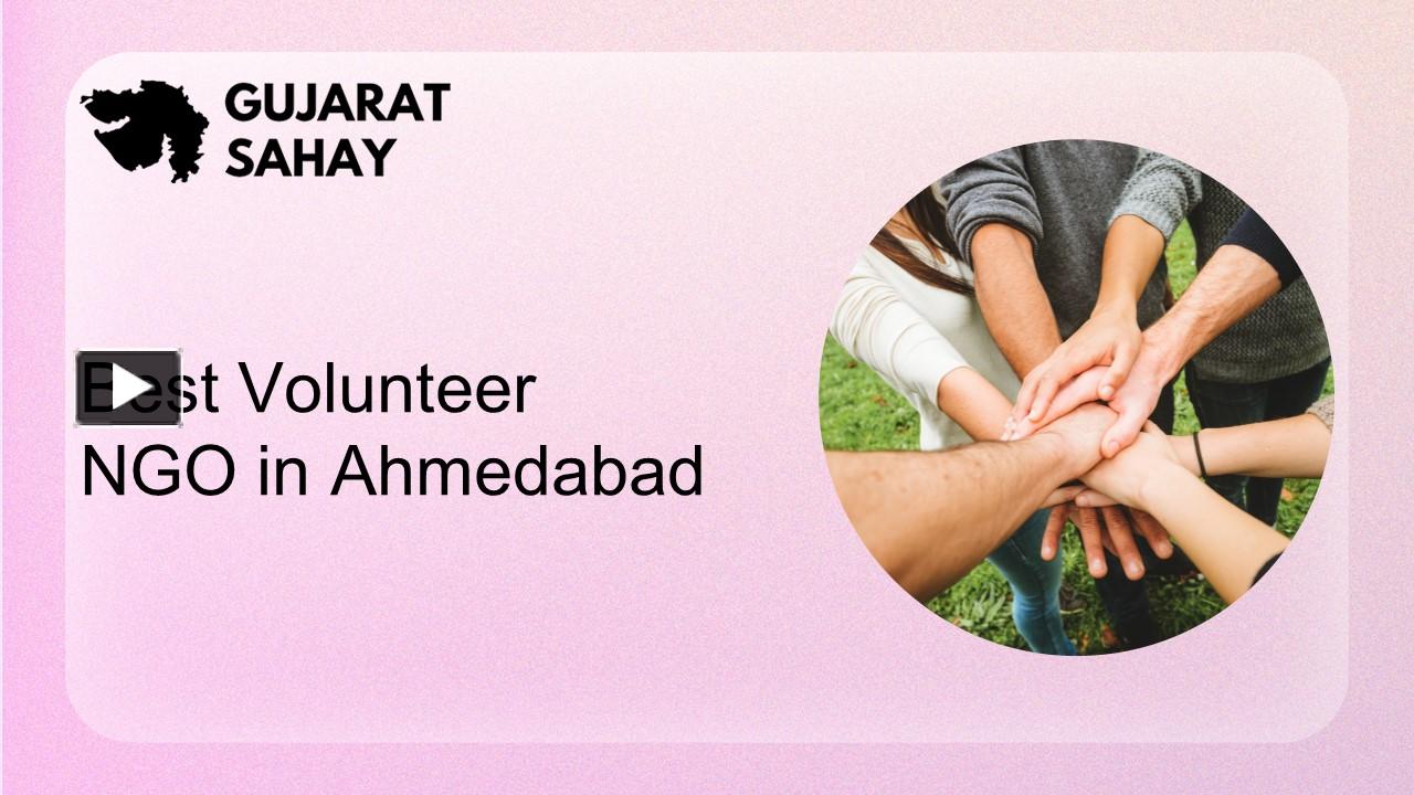 Best Volunteer NGO in Ahmedabad | Gujarat Sahay presentation | free to ...
