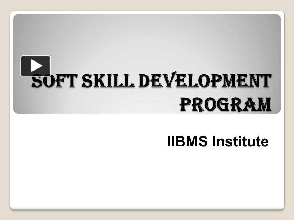 PPT – Soft Skill Development Program PowerPoint presentation | free to ...