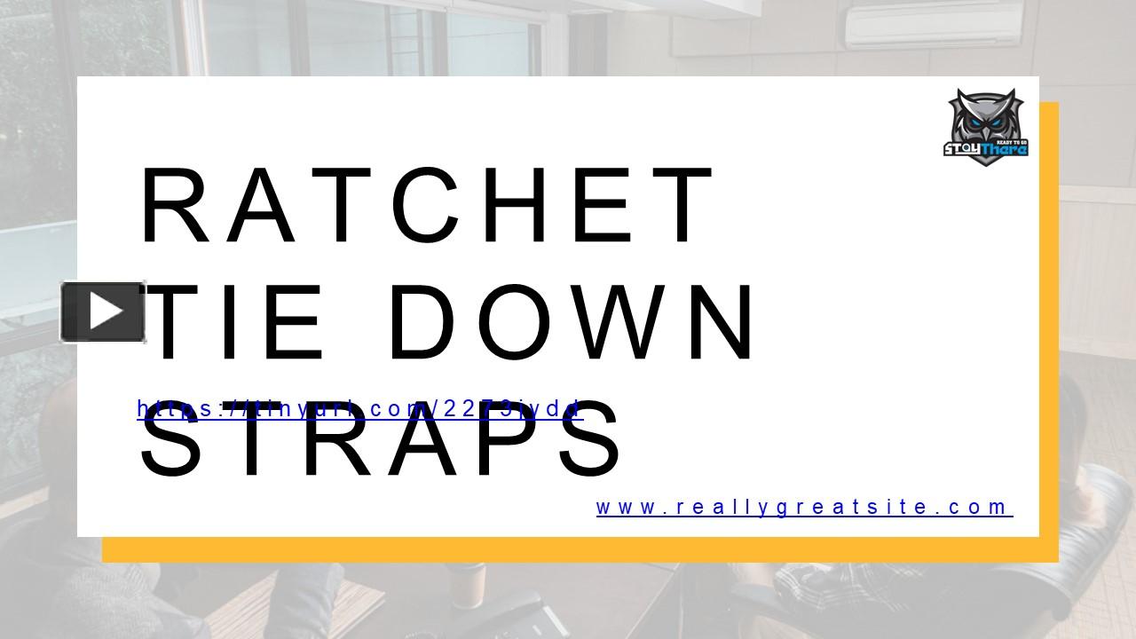 Ratchet Tie Down Straps presentation | free to download