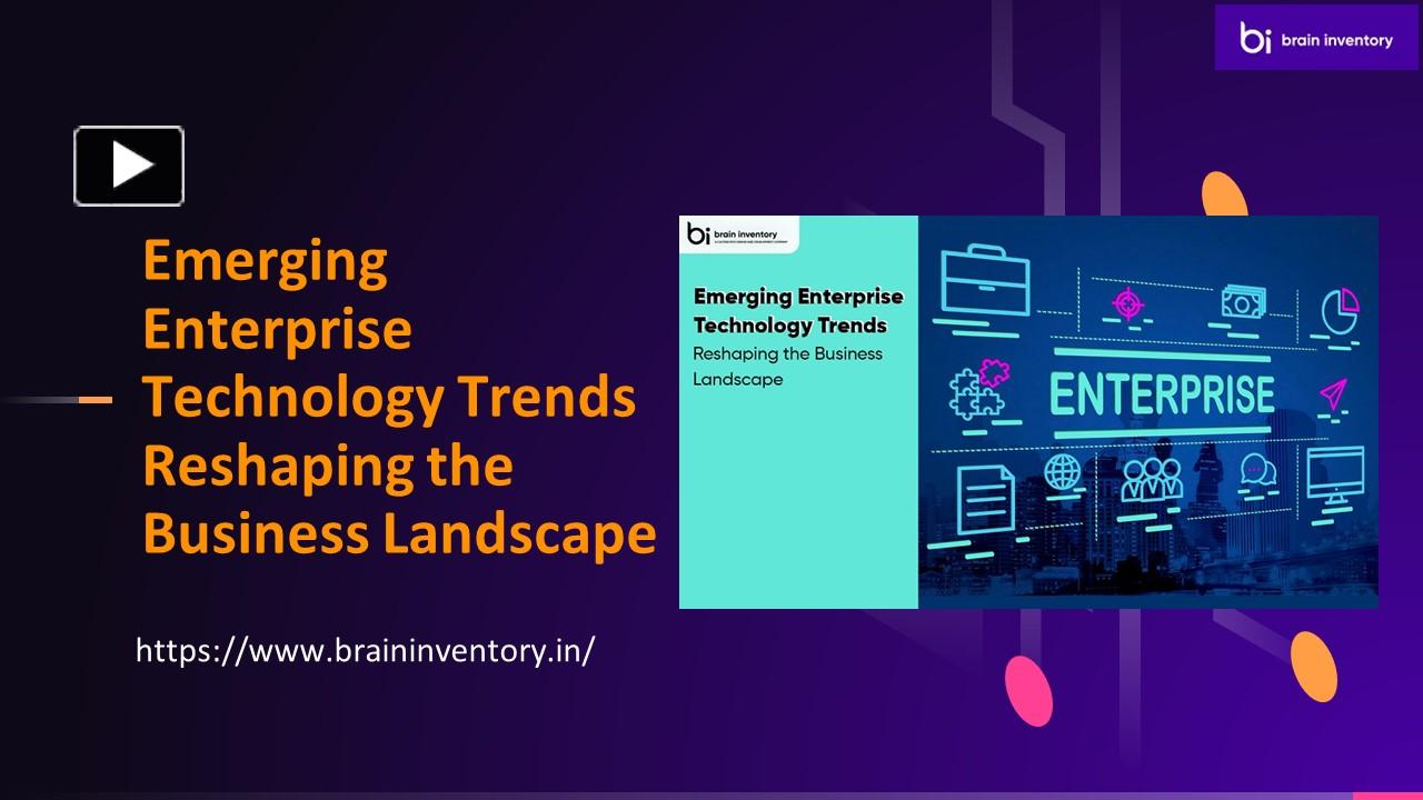 PPT – Emerging Enterprise Technology Trends Reshaping the Business ...