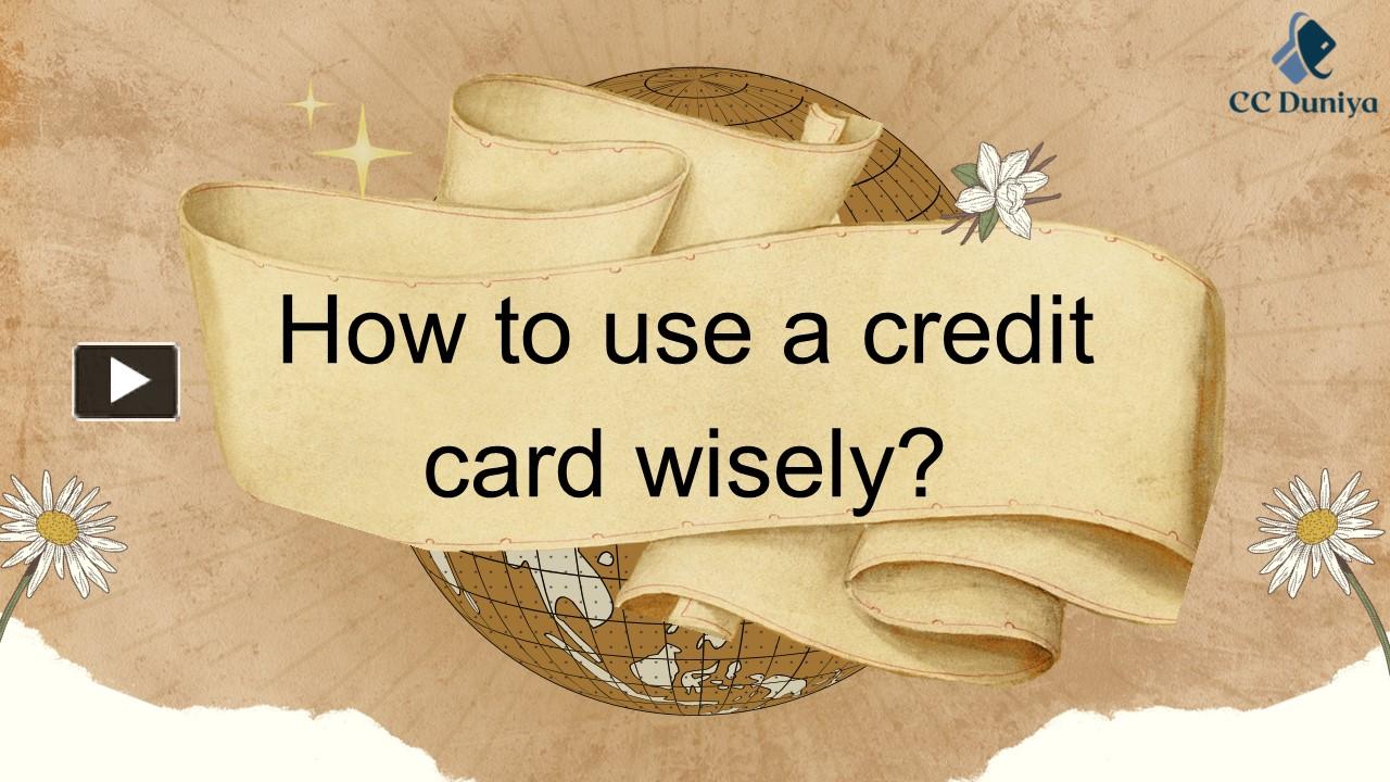 PPT – How to use a credit card wisely? PowerPoint presentation | free ...