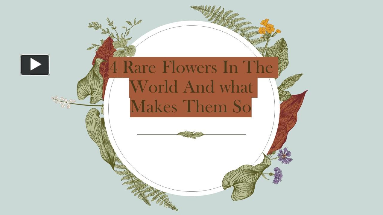 PPT – 4 rare flora (1) PowerPoint presentation | free to download - id ...