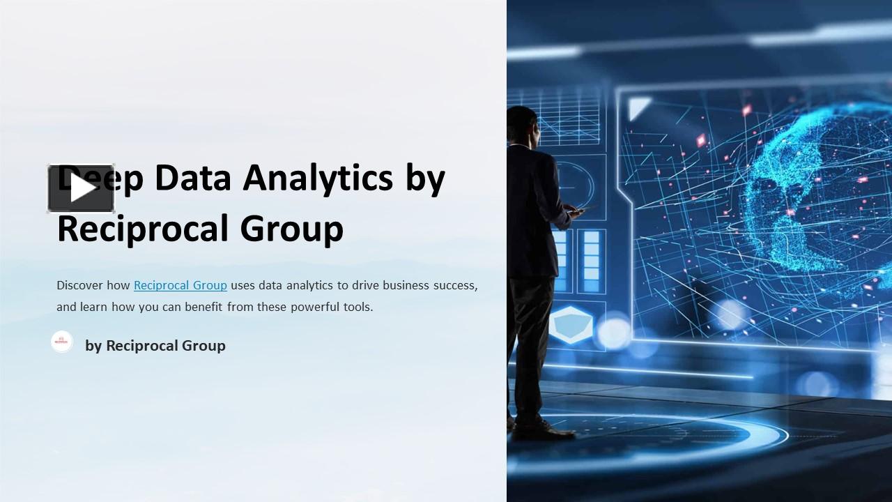 PPT – Deep Data Analytics by Reciprocal Group PowerPoint presentation ...