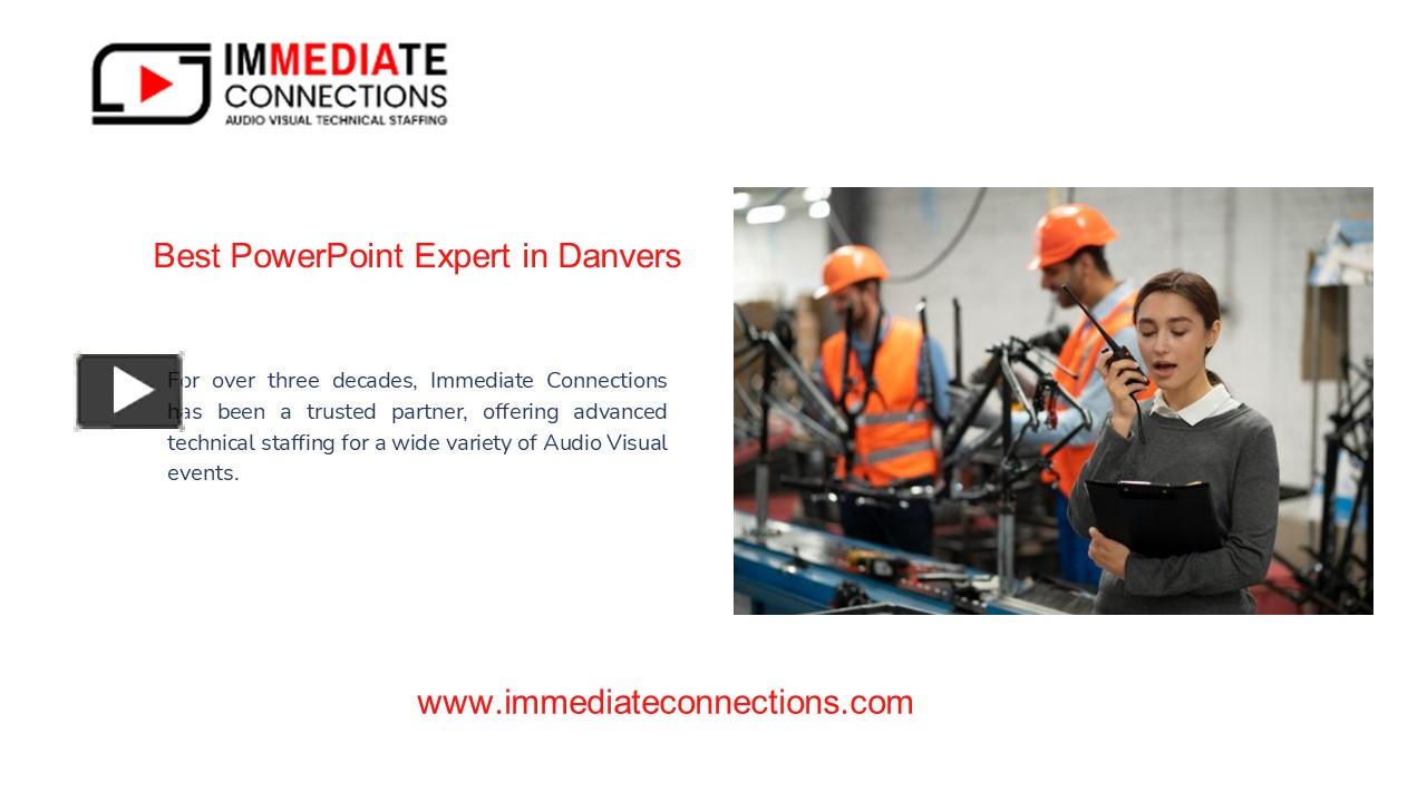 PPT – Immediate Connections - The Best PowerPoint Expert in Danvers ...