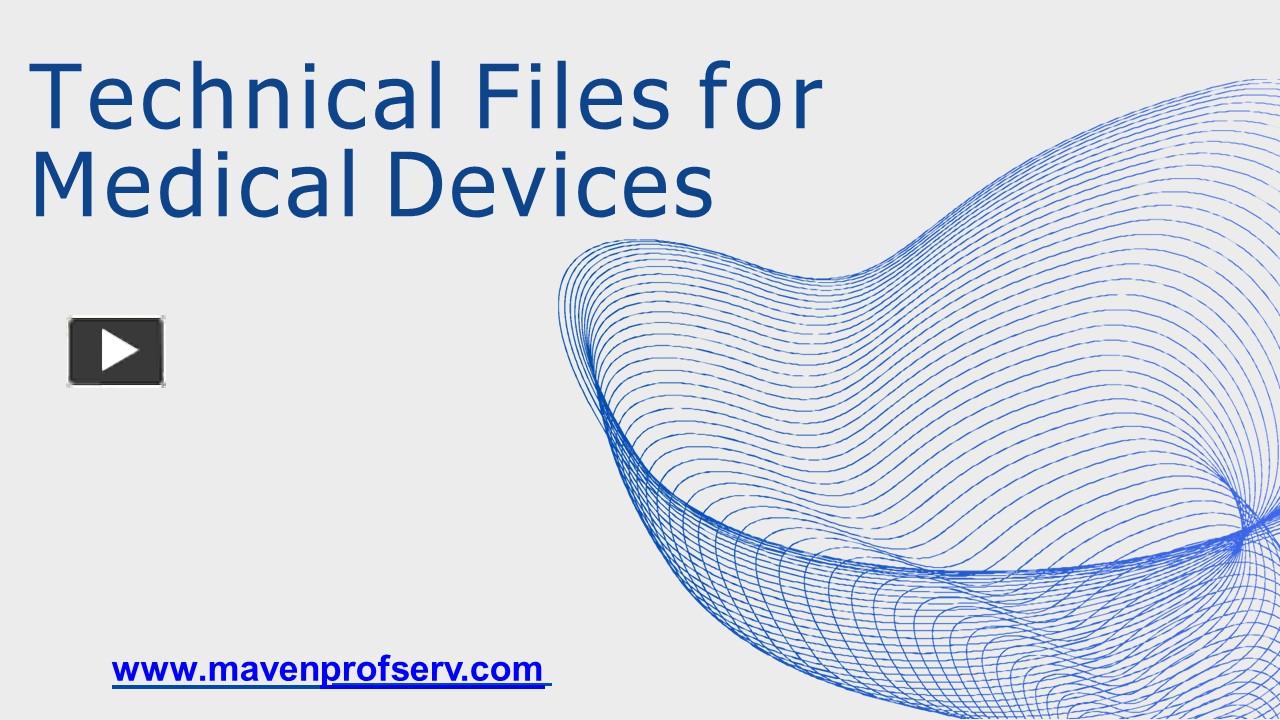 Technical Files for Medical Devices presentation | free to download
