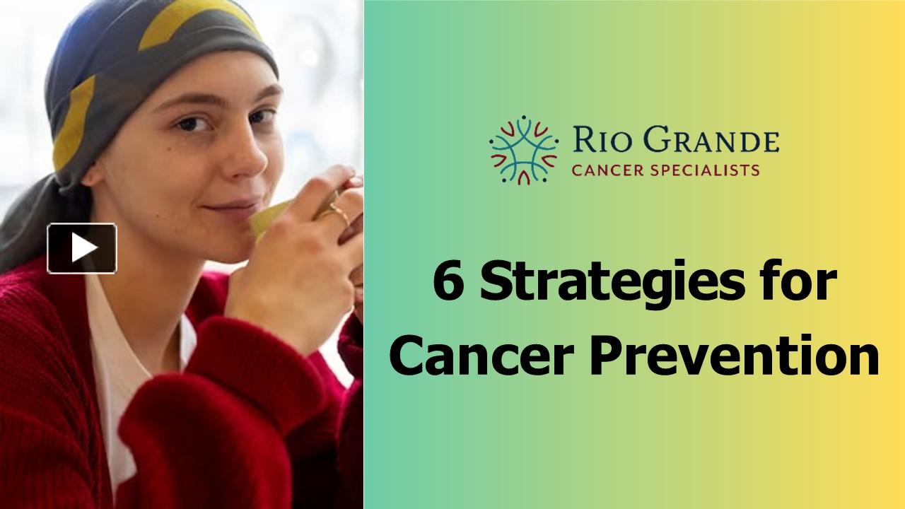 PPT – 6 Strategies for Cancer Prevention (1) PowerPoint presentation ...
