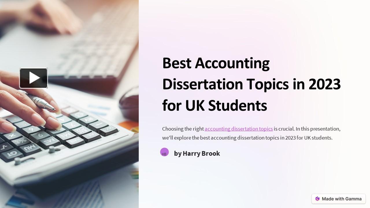 PPT – Best Accounting Dissertation Topics in 2023 for UK Students ...
