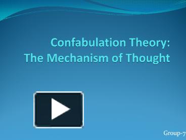 PPT – Confabulation Theory: The Mechanism of Thought PowerPoint ...