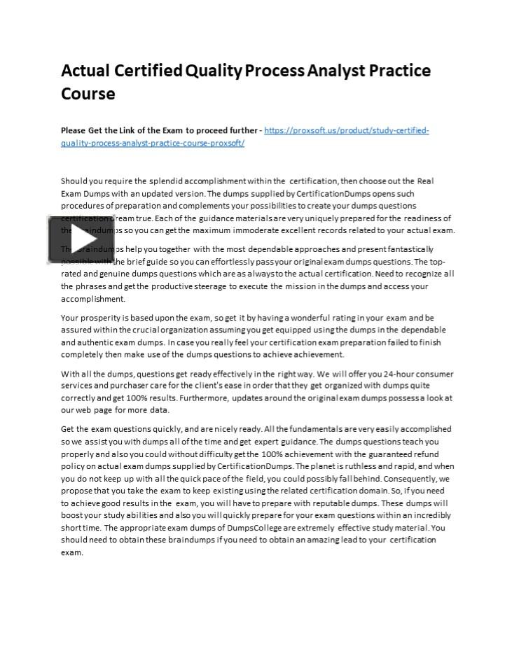 PPT – Actual Certified Quality Process Analyst Practice Course ...