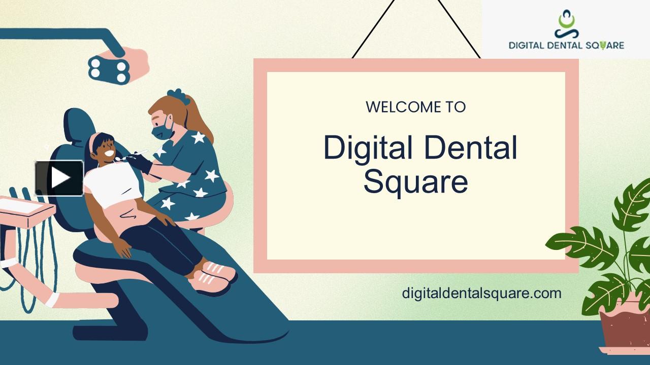 PPT – Digital Dental Square PowerPoint presentation | free to download ...