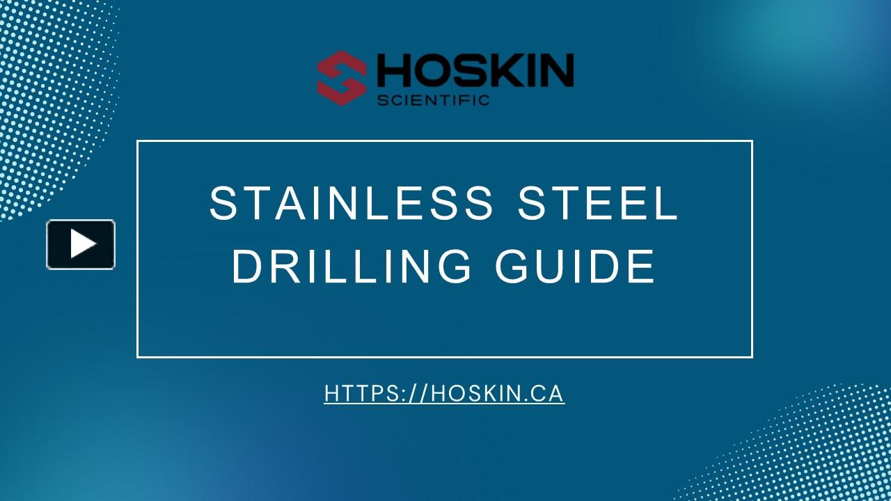 PPT – Stainless Steel Drilling Guide | Hoskin Scientific PowerPoint ...