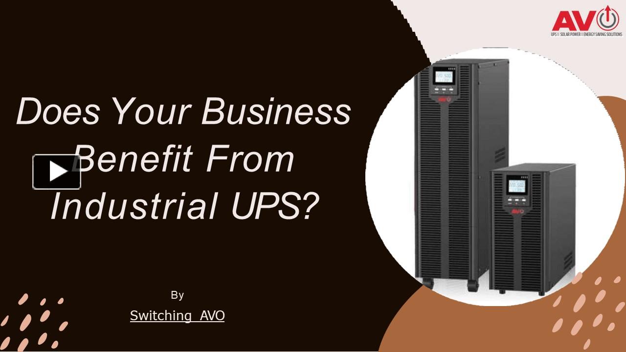 PPT – Does Your Business Benefit From Industrial UPS? PowerPoint ...