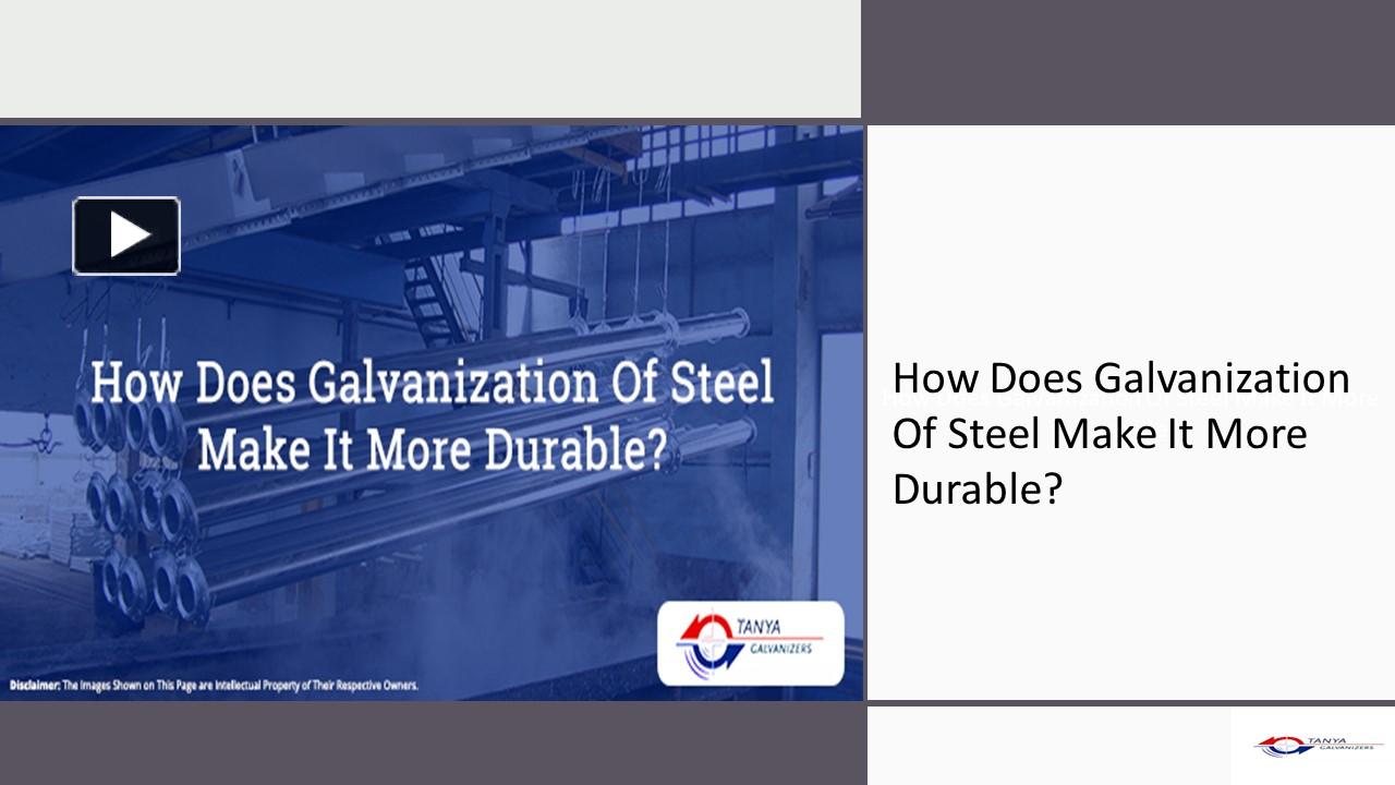 PPT – How Does Galvanization Of Steel Make It More Durable? (1 ...
