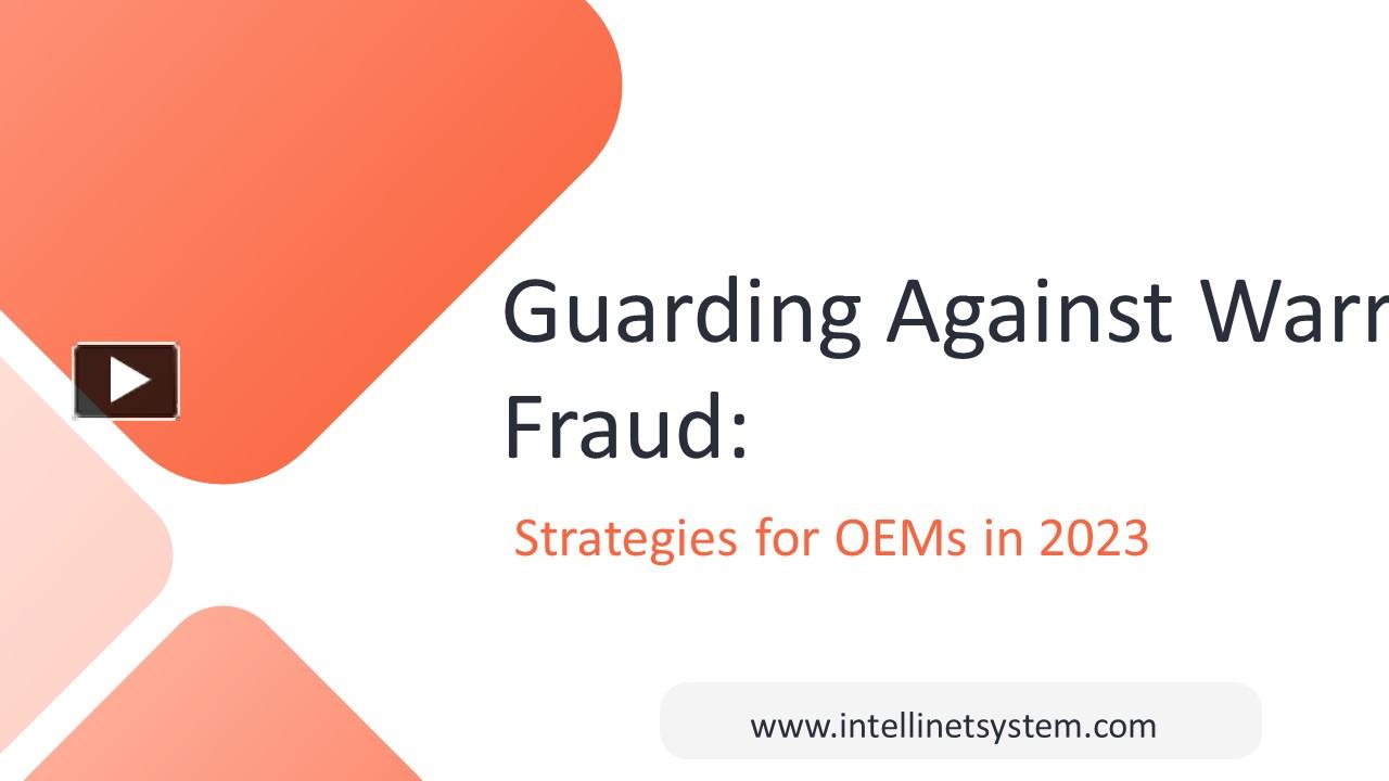 PPT – Guarding Against Warranty Fraud: Strategies for OEMs in 2023 ...