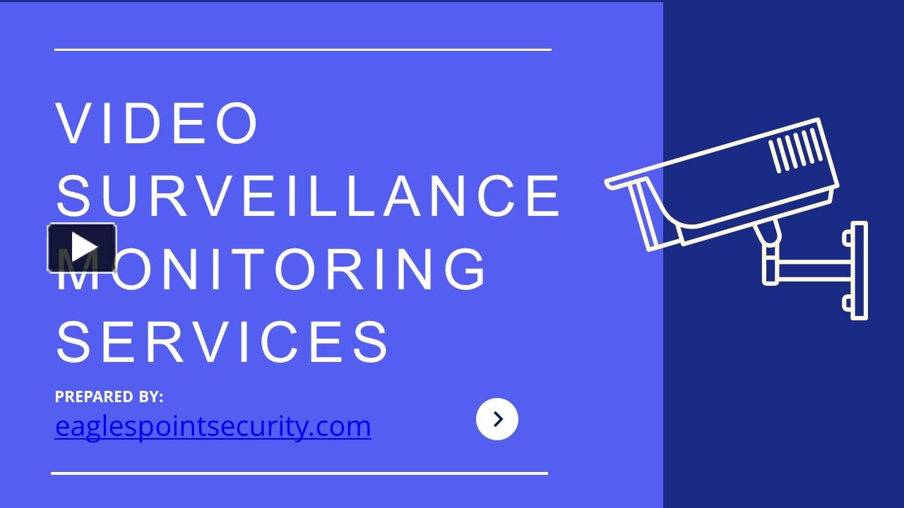 PPT – Video Surveillance Monitoring Services - eaglespointsecurity.com ...