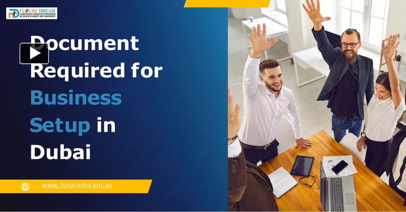PPT – Document Required for Business Setup in Dubai PowerPoint ...