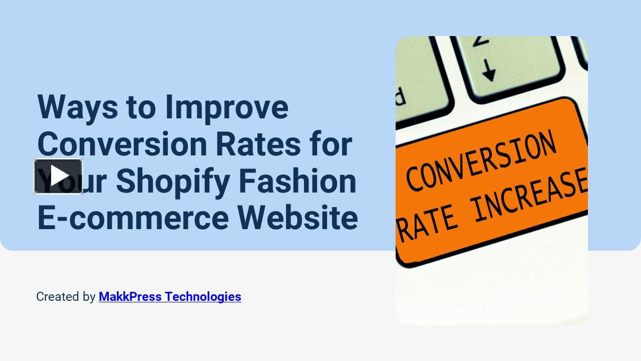 PPT – Ways to Improve Conversion Rates for Your Shopify Fashion E ...