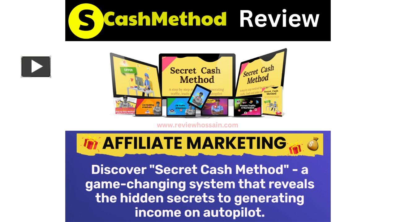 Secret Cash Method Review How To Get Start? presentation | free to download