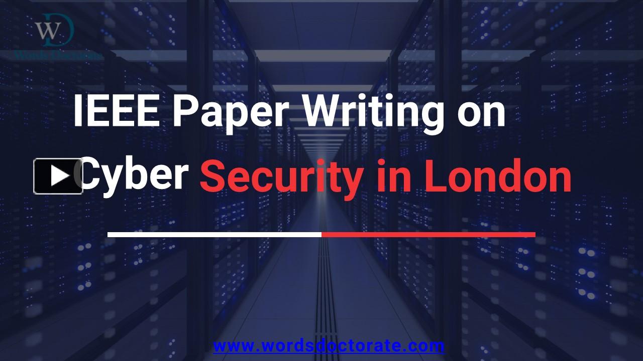 PPT – IEEE Paper Writing on Cyber Security in London PowerPoint ...
