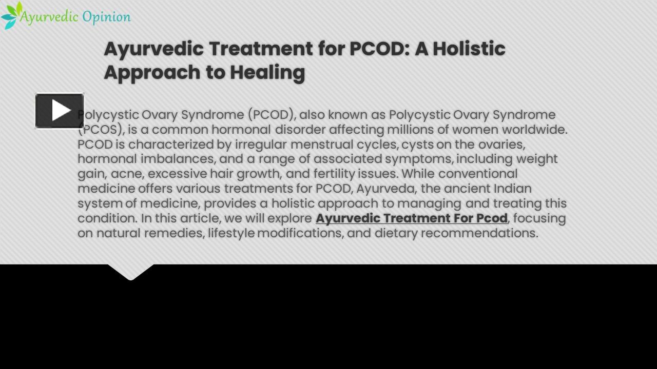 Ayurvedic Treatment For Pcod presentation | free to download