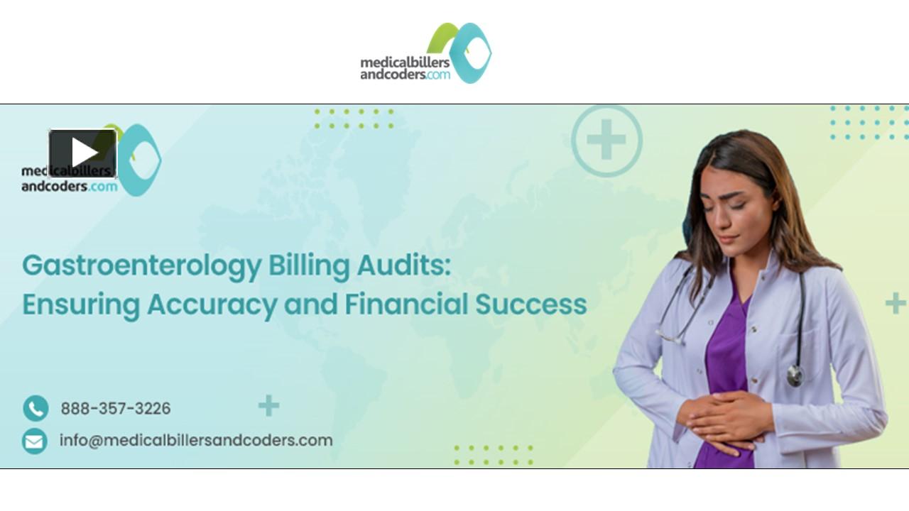 PPT – Gastroenterology Billing Audits: Ensuring Accuracy and Financial ...