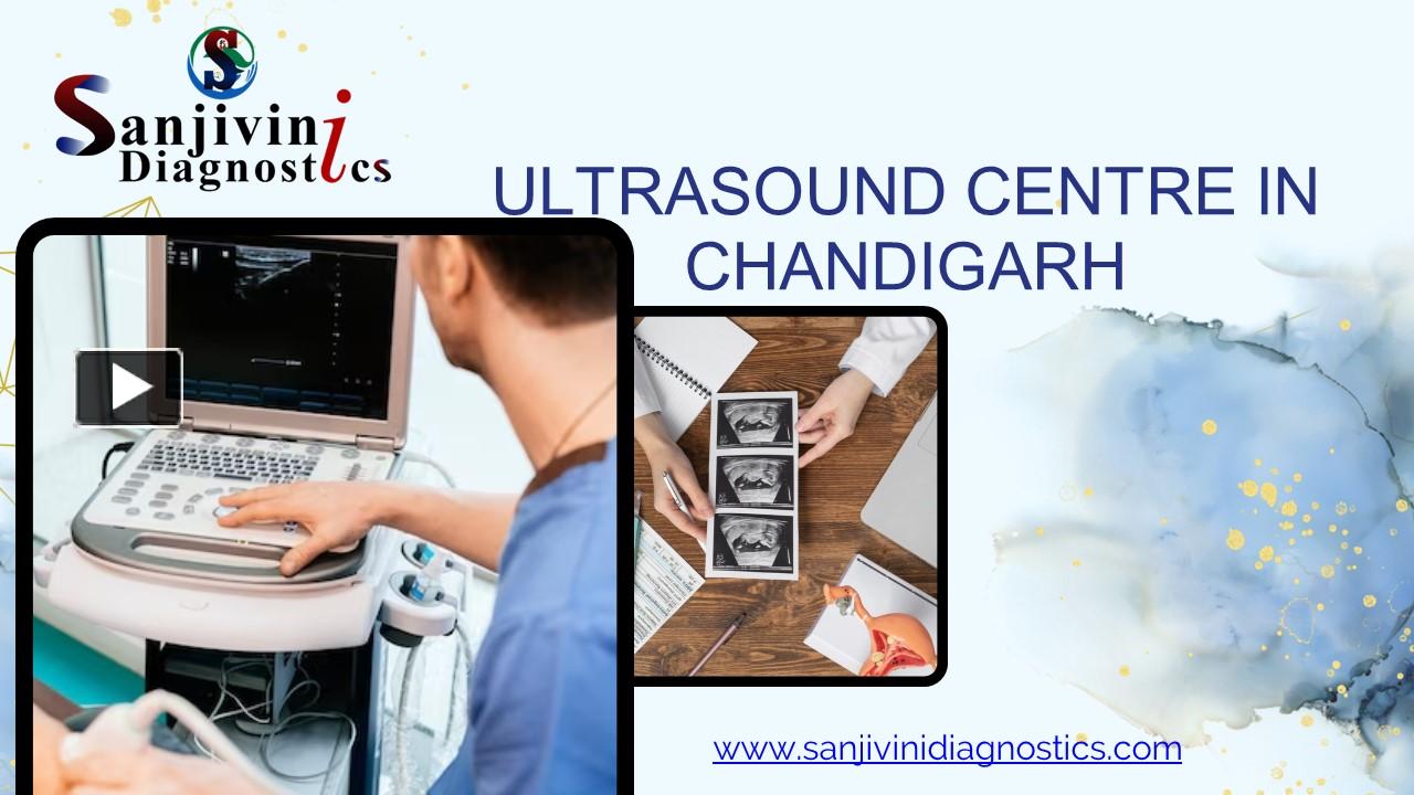 PPT – "Experience Excellence in Ultrasound Imaging at Sanjivini ...