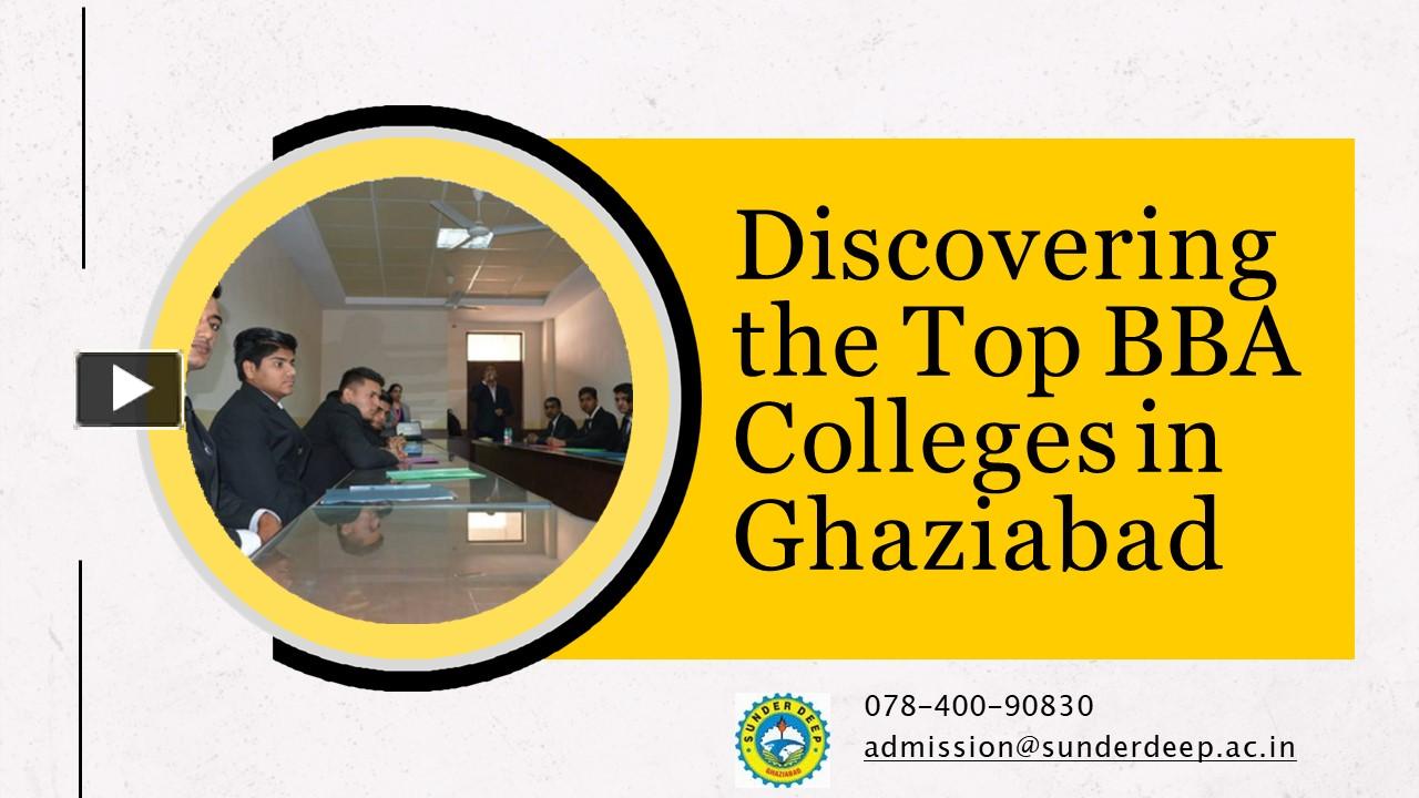 Discovering the Top BBA Colleges in Ghaziabad presentation | free to ...