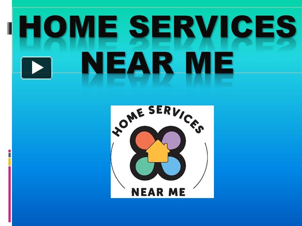 PPT – HomeServicesNearMe PowerPoint presentation | free to download ...