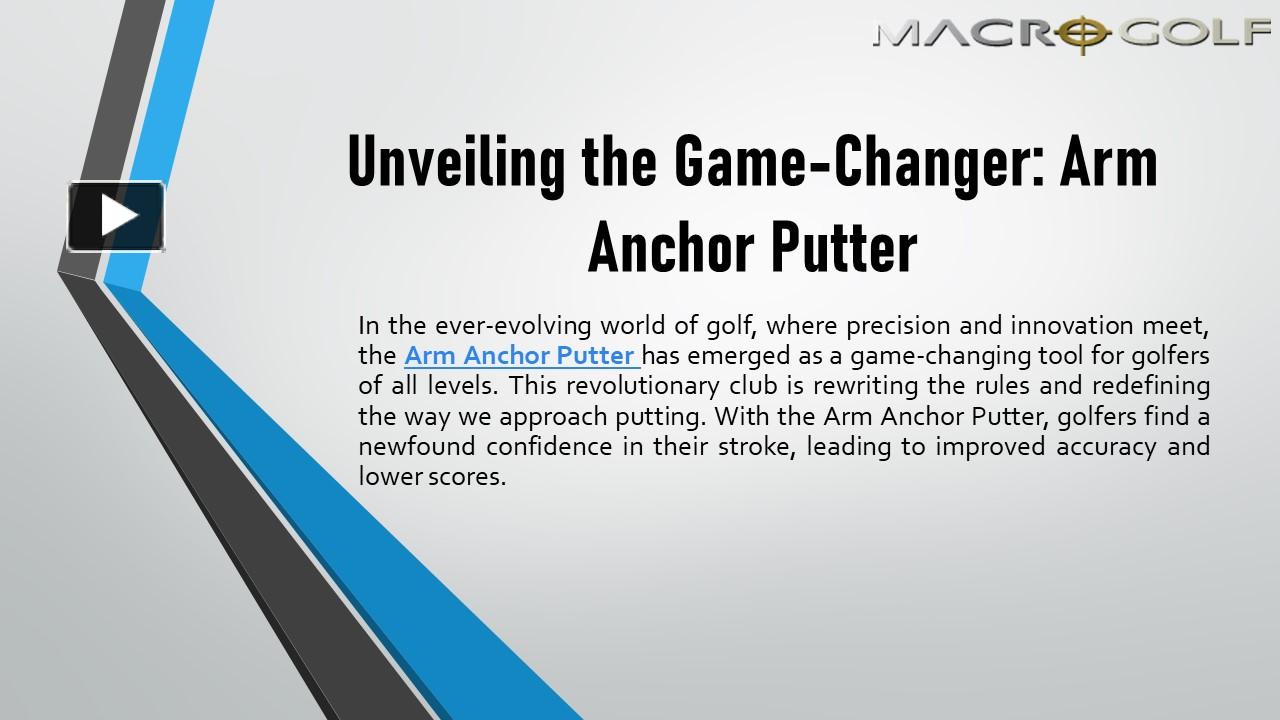 PPT – Unveiling the Game-Changer: Arm Anchor Putter PowerPoint ...