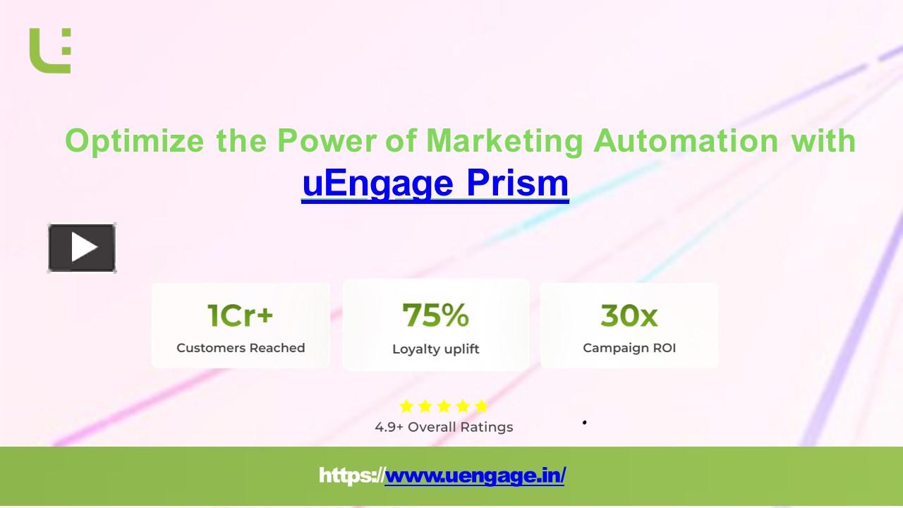 PPT – Optimize the Power of Marketing Automation with uEngage Prism ...