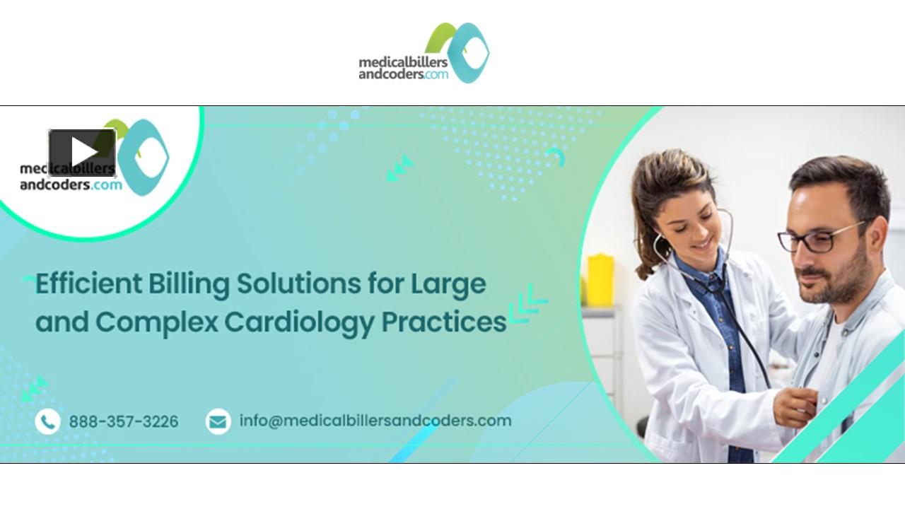 PPT – Efficient Billing Solutions for Large and Complex Cardiology ...