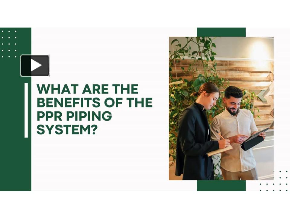 PPT – WHAT ARE THE BENEFITS OF THE PPR PIPING SYSTEM? (1) PowerPoint ...