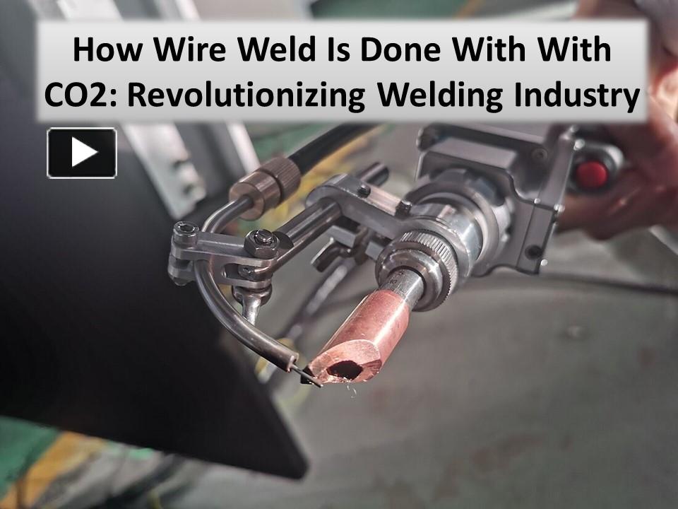 The Evolution Of CO2 Welding Wire Manufacturing Machines presentation ...