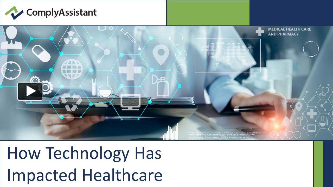 How Technology Has Impacted Healthcare presentation | free to view
