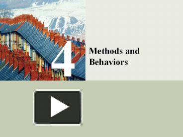 PPT – Methods and Behaviors PowerPoint presentation | free to view - id ...