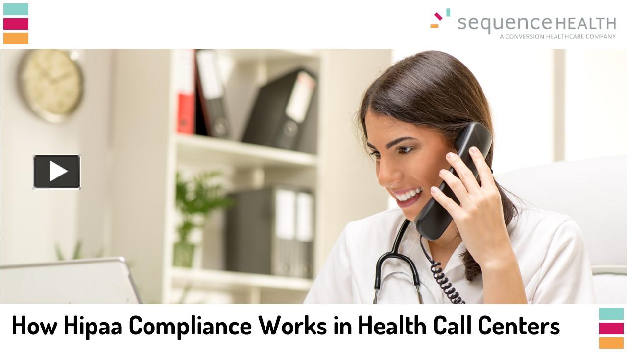 PPT – How Hipaa Compliance Works in Health Call Centers PowerPoint ...