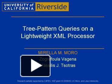 PPT – TreePattern Queries on a Lightweight XML Processor PowerPoint ...