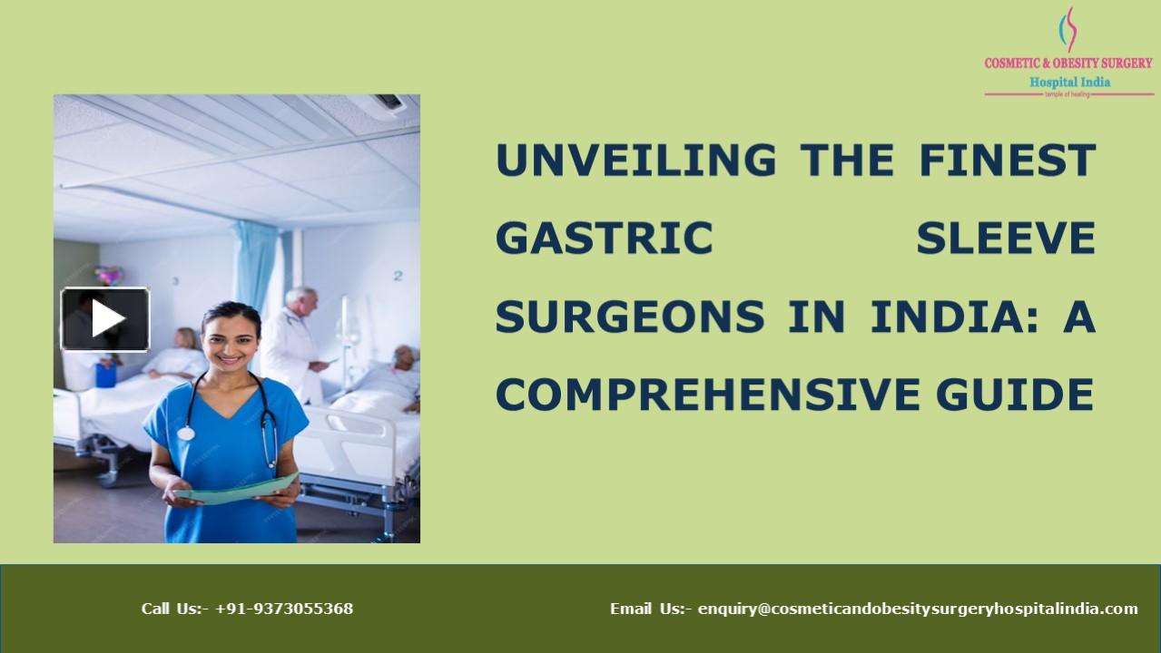 Unveiling the Finest Gastric Sleeve Surgeons in India a comprehensive ...