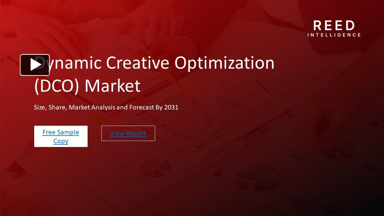 PPT – Dynamic Creative Optimization (DCO) Market Share, Estimates ...